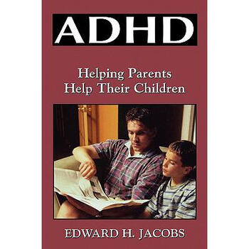 ADHD: Helping Parents Help Their Children