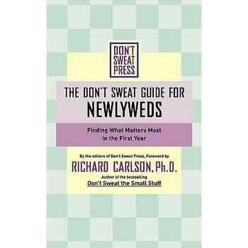 The Don't Sweat Guide for Newlyweds: Finding...