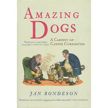Amazing Dogs: A Cabinet of Canine Curiosities