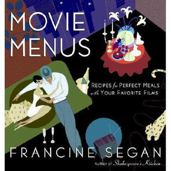 Movie Menus: Recipes for Perfect Meals with ...