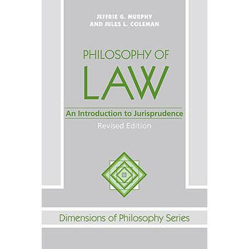 Philosophy Of Law : An Introduction To Juris...