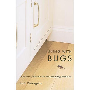 Living with Bugs: Least-Toxic Solutions to E...