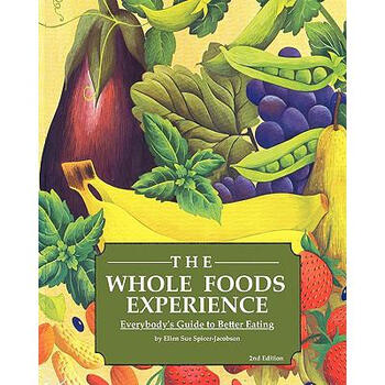 The Whole Foods Experience - 2nd Editon