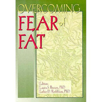 Overcoming Fear of Fat: A Feminist Perspective