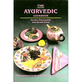 Ayurvedic Cook Book: A Personalized Guide to...