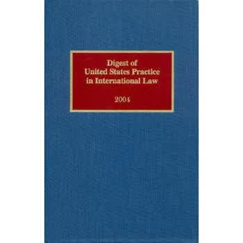 Digest of United States Practice in Internat...
