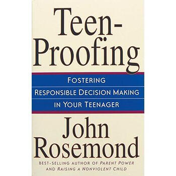 Teen-Proofing, Volume 10: Fostering Responsi...