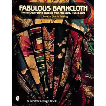 Fabulous Barkcloth: Home Decorating Textiles...