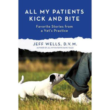 All My Patients Kick and Bite: More Favorite...