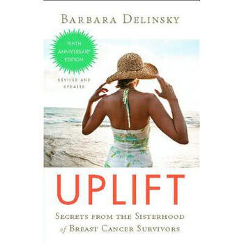 Uplift: Secrets from the Sisterhood of Breas...