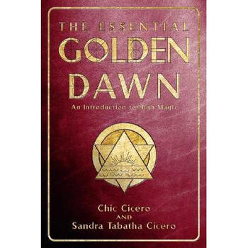 The Essential Golden Dawn: An Introduction t...
