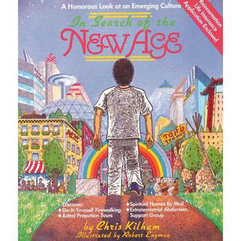 In Search of the New Age: A Humorous Look at...