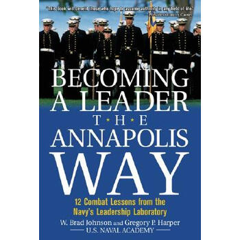 【】Becoming a Leader the Annapolis Way: 12