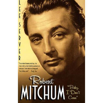 【】Robert Mitchum: Baby, I Don't