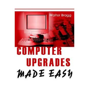 【】Computer Upgrades Made Easy