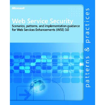 【】Web Service Security: Scenarios,
