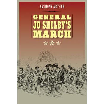 【】General Jo Shelby's March