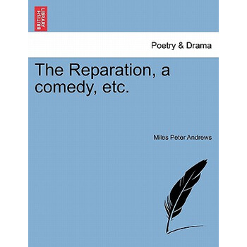 【】The Reparation, a Comedy, Etc.