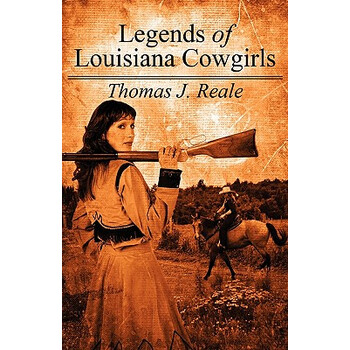 【】Legends of Louisiana Cowgirls