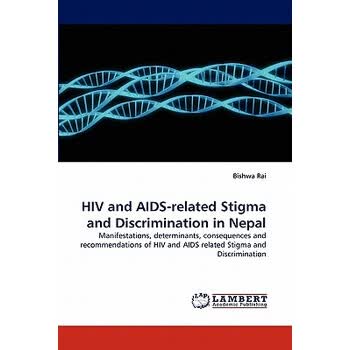 【】HIV and AIDS-Related Stigma and