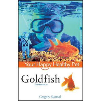 Goldfish: Your Happy Healthy Pet