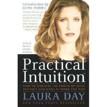 Practical Intuition: How to Harness the Powe...