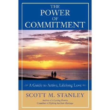 The Power Of Commitment: A Guide To Active, ...