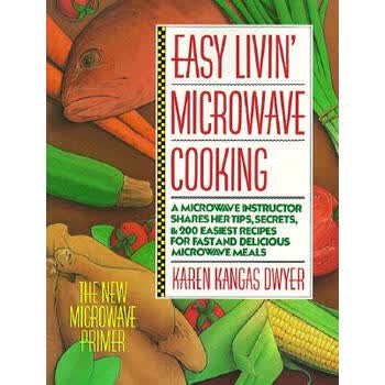 【】Easy Livin' Microwave Cooking: A