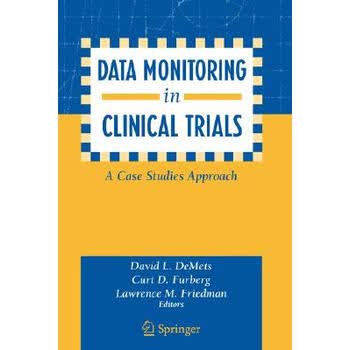 【】Data Monitoring in Clinical Trials: A