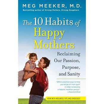 【】The 10 Habits of Happy Mothers: