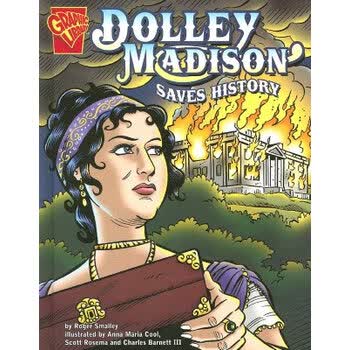 【】Dolley Madison Saves History