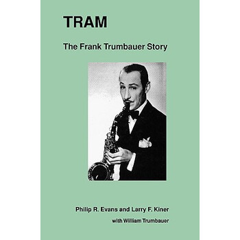 【】Tram: The Frank Trumbauer Story