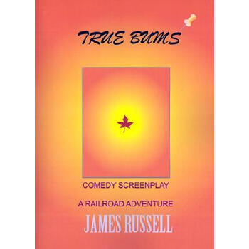 【】True Bums: A Comedy Screenplay