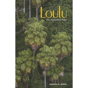 【】Loulu: The Hawaiian Palm