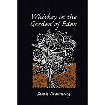 【】Whiskey in the Garden of Eden
