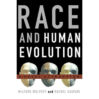 【】Race and Human Evolution: A Fatal