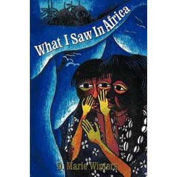 【】What I Saw in Africa