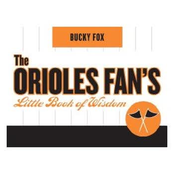 【】The Orioles Fan's Little Book of
