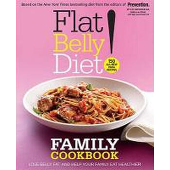 【】Flat Belly Diet! Family Cookbook