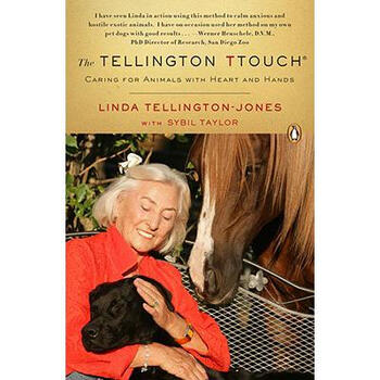 The Tellington Ttouch: Caring for Animals wi...