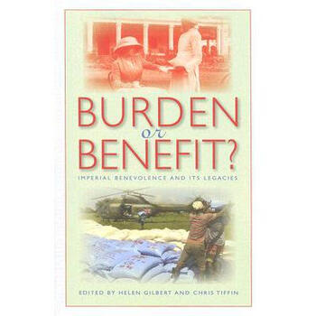 Burden or Benefit?: Imperial Benevolence and...
