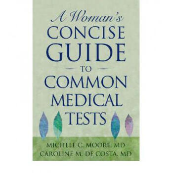 A Woman's Concise Guide to Common Medical Tests