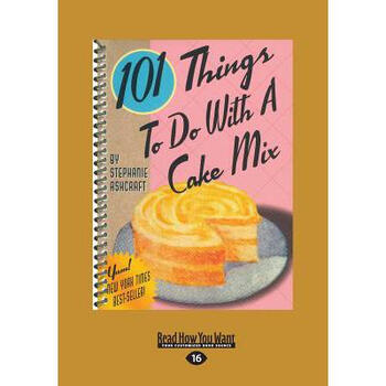 101 Things to Do with a Cake Mix (Large Prin...