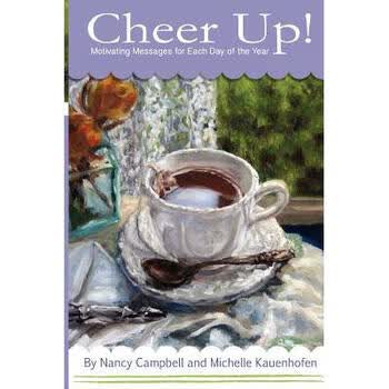 Cheer Up!: Motivating Messages for Each Day ...