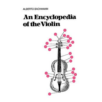 【】An Encyclopedia of the Violin