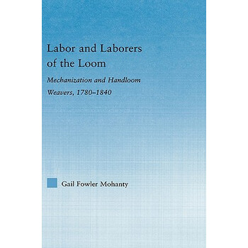 【】Labor and Laborers of the Loom: