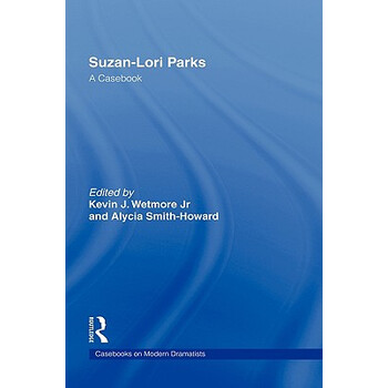 【】Suzan-Lori Parks: A Casebook