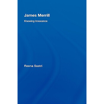 【】James Merrill: Knowing Innocence