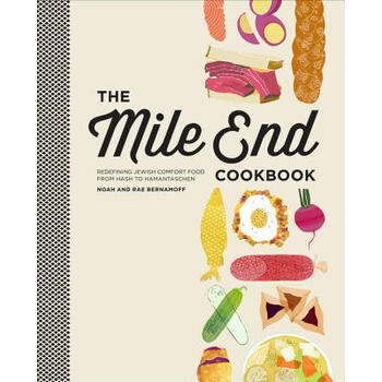 【】The Mile End Cookbook: Redefining Jewish