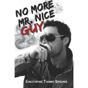 【】No More Mr. Nice Guy